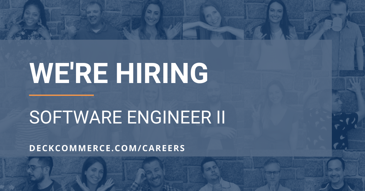 Software Engineer II | Job Opening | Deck Commerce